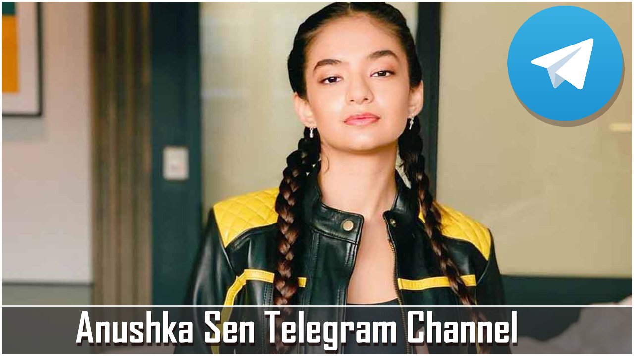 Anushka Sen Telegram Channel and Group List 2025
