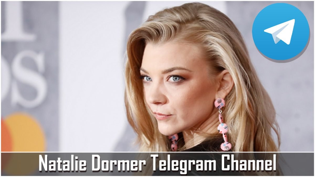 Natalie Dormer Telegram Channel and Group List 2026