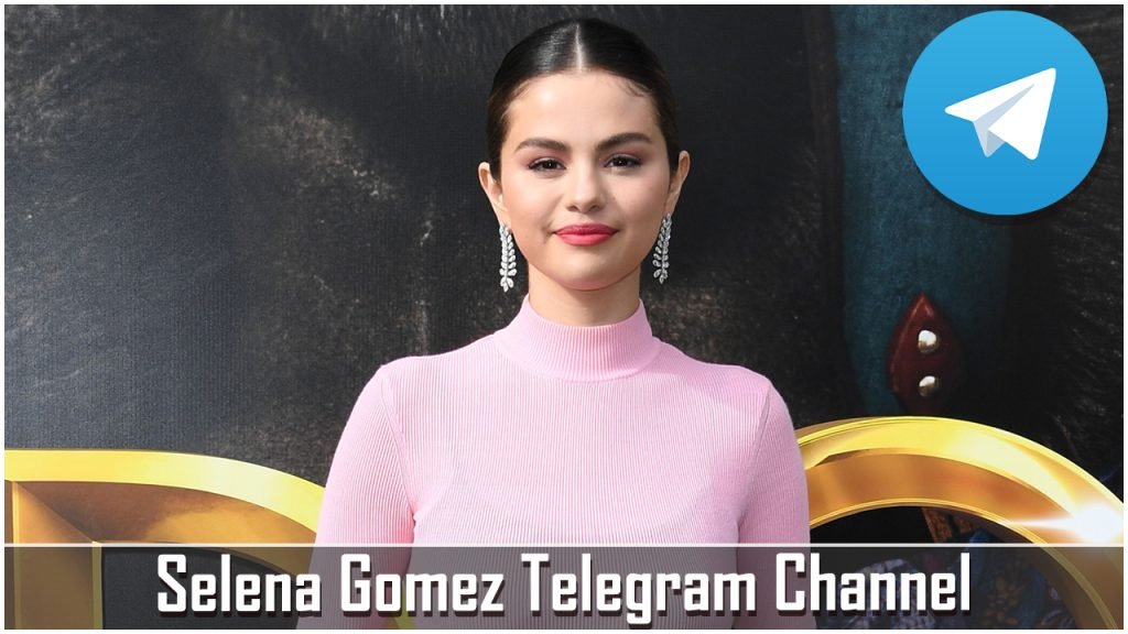 Selena Gomez Telegram Channel and Group List 2025
